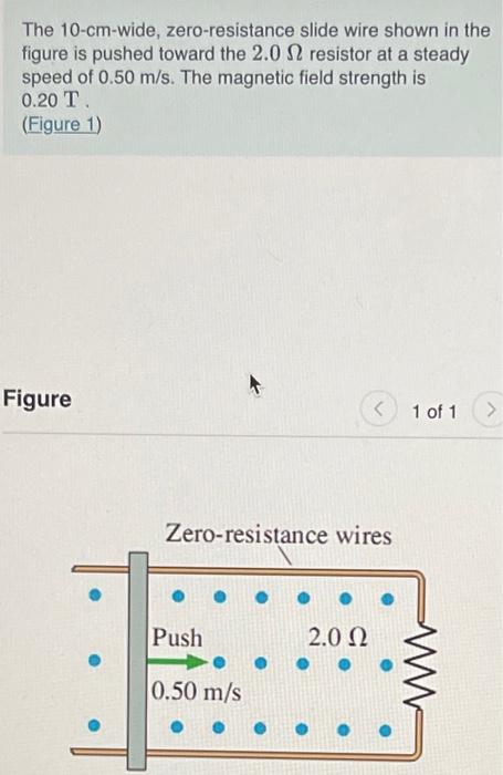 Solved The 10 cm wide zero resistance slide wire shown in | Chegg.com