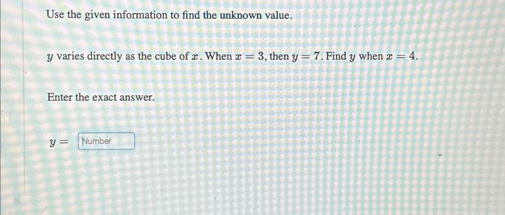 Solved Use the given information to find the unknown value.y | Chegg.com