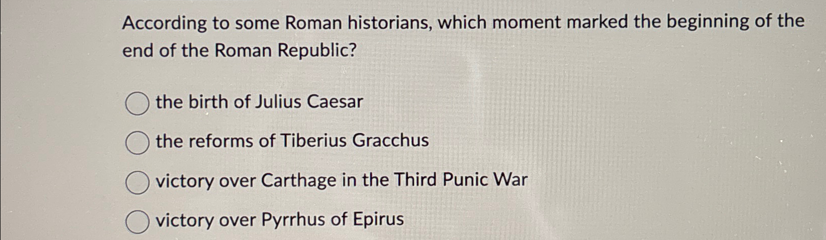 Solved According to some Roman historians, which moment | Chegg.com