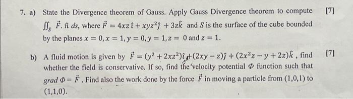Solved a) State the Divergence theorem of Gauss. Apply Gauss | Chegg.com