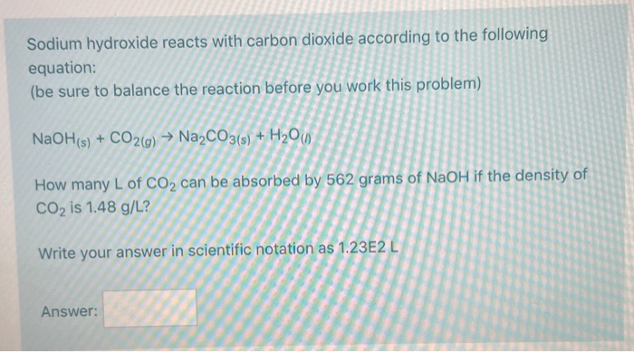 Solved Sodium hydroxide reacts with carbon dioxide according | Chegg.com