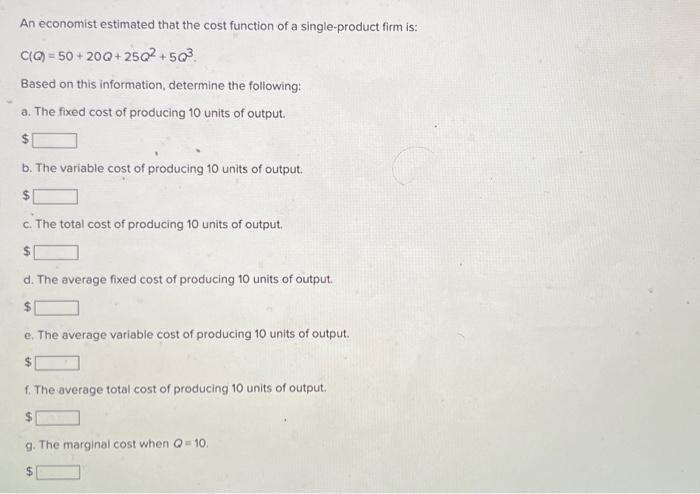 Solved An economist estimated that the cost function of a | Chegg.com