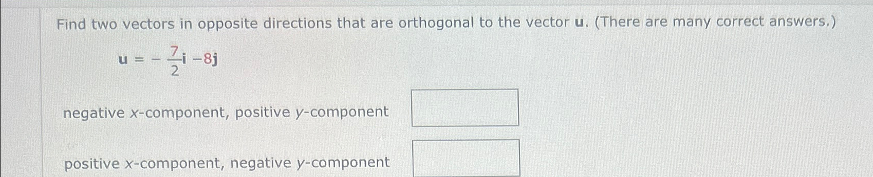 Solved Find two vectors in opposite directions that are | Chegg.com