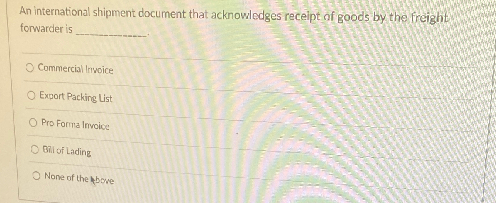 Solved An international shipment document that acknowledges | Chegg.com