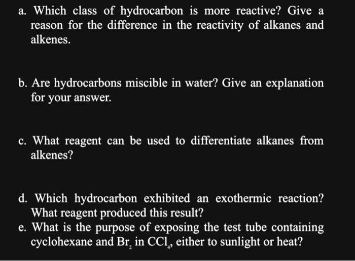 Solved a. Which class of hydrocarbon is more reactive? Give | Chegg.com