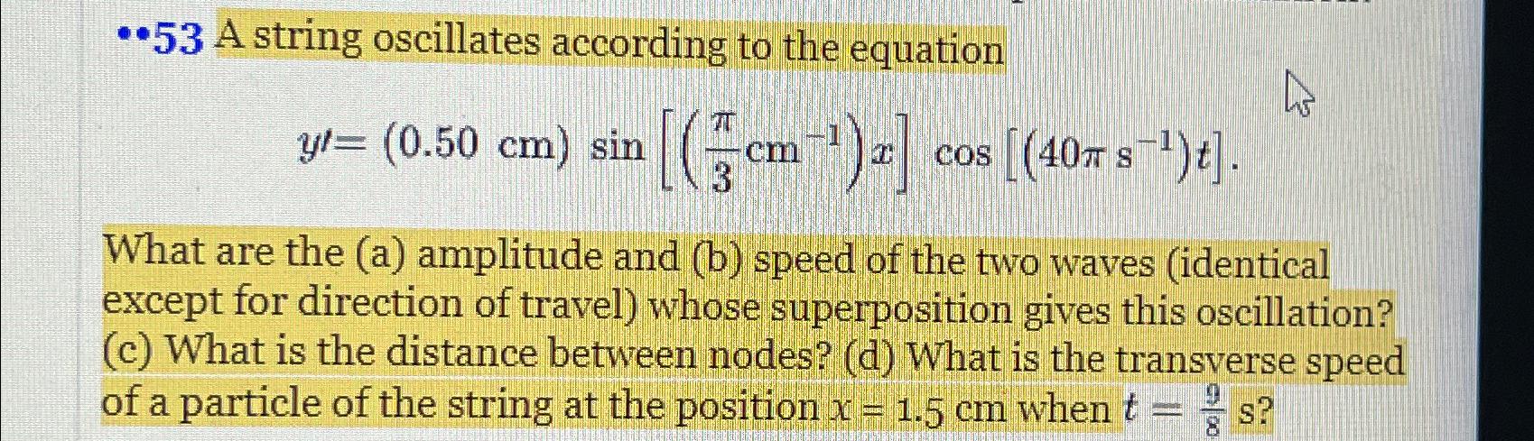 Solved *53 A string oscillates according to the | Chegg.com