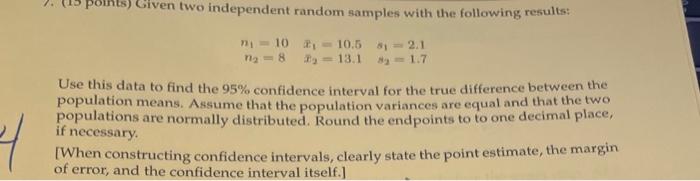 Solved n1=10n2=8x1=10.5x2=13.1s1=2.1s2=1.7 Use this data to | Chegg.com