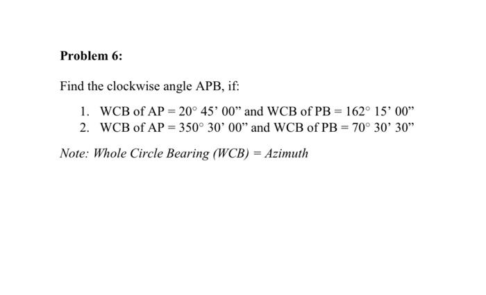 Solved Find the clockwise angle APB, if: 1. WCB of | Chegg.com