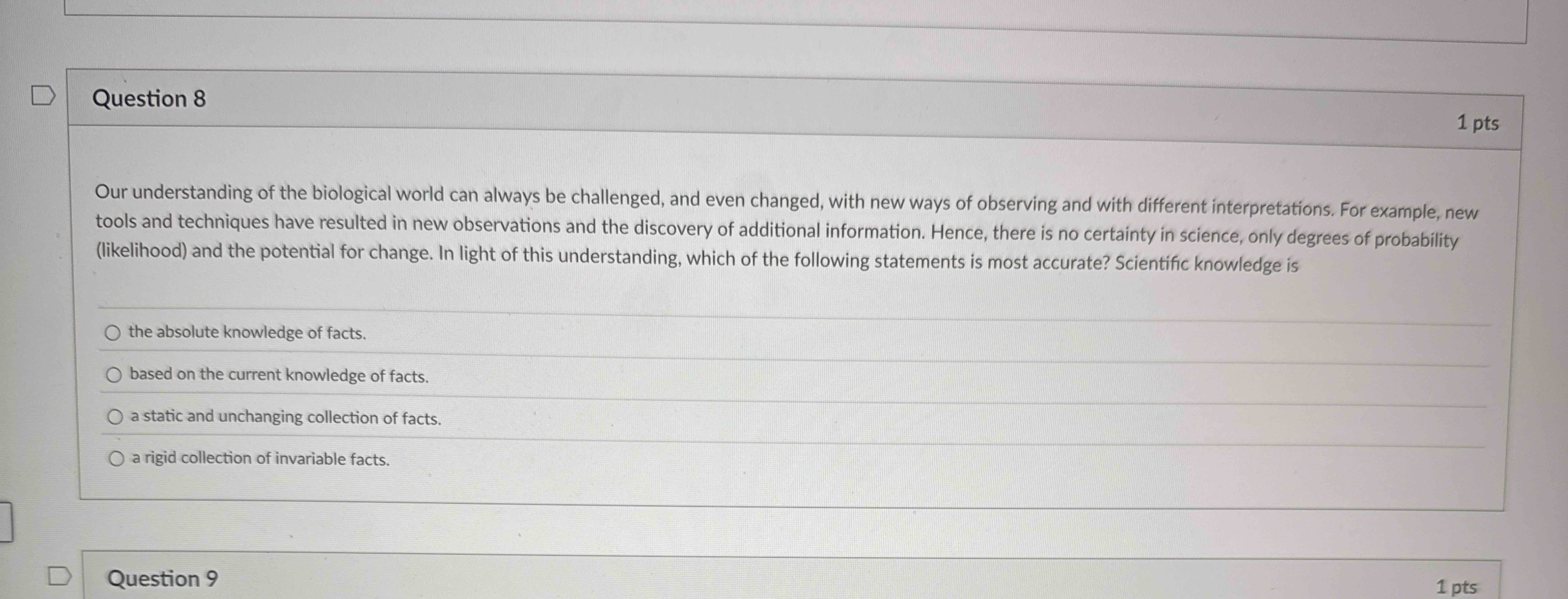 Solved Question 8Our understanding of the biological world | Chegg.com