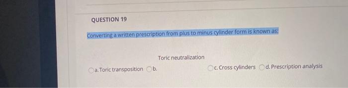 Solved QUESTION 19 Converting a written prescription from | Chegg.com