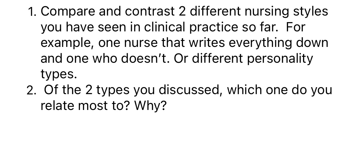 Solved Compare and contrast 2 ﻿different nursing styles you | Chegg.com