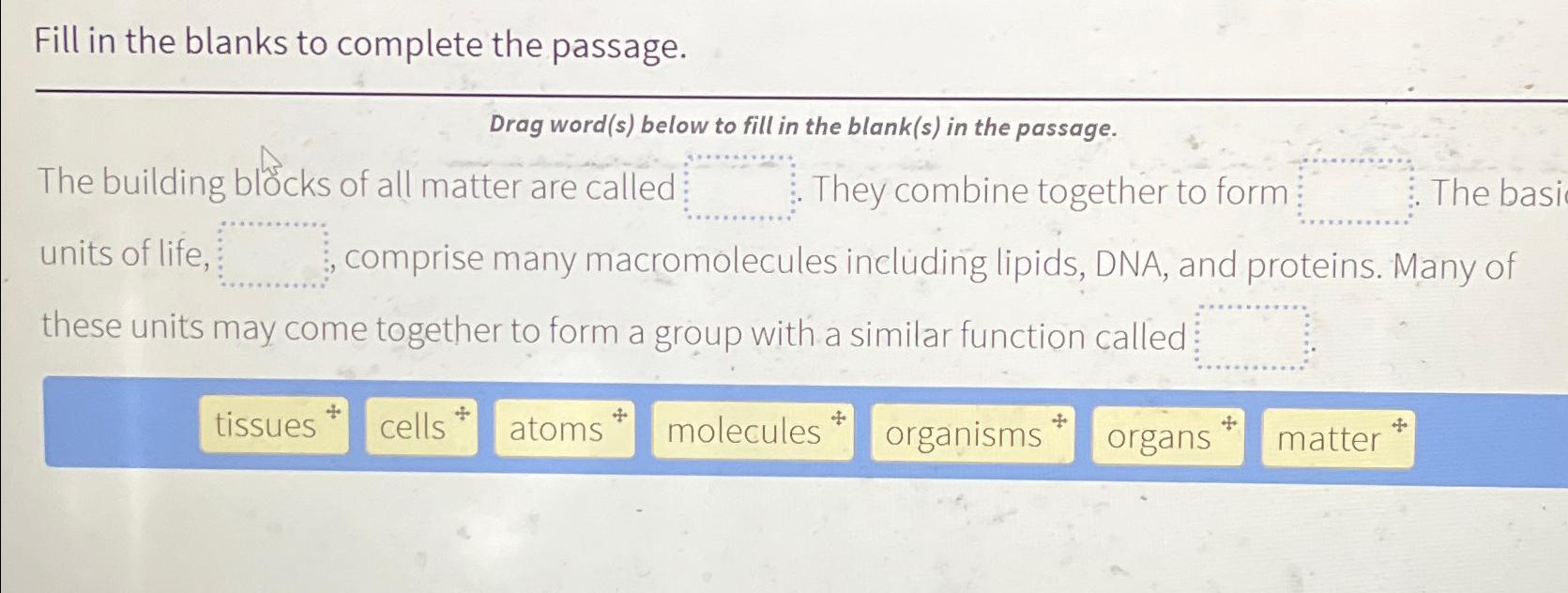 Solved Fill in the blanks to complete the passage.Drag | Chegg.com