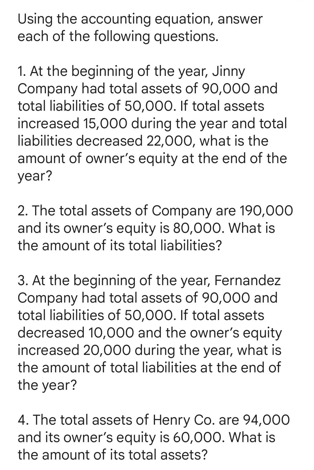 Solved Using the accounting equation, answer each of the | Chegg.com