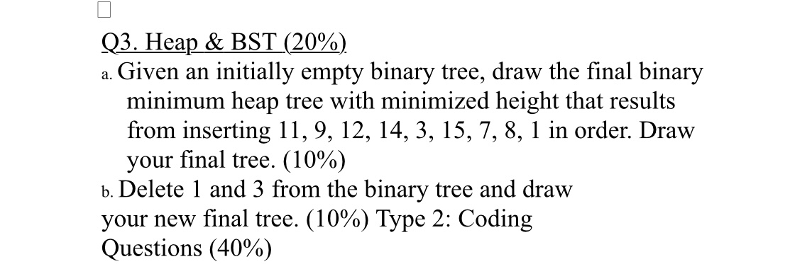 Solved Q3. ﻿Heap & BST (20%).a. ﻿Given an initially empty | Chegg.com