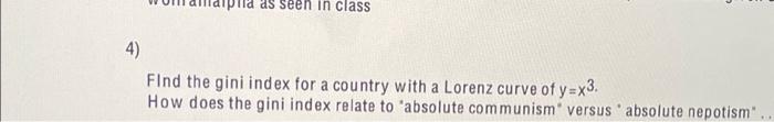 Solved 4) Find the gini index for a country with a Lorenz | Chegg.com
