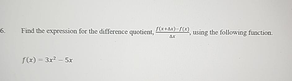 Solved Find the expression for the difference quotient, | Chegg.com