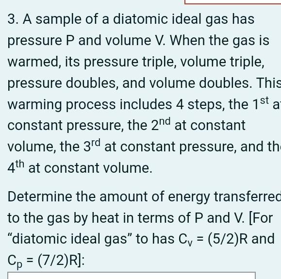 Solved 3. A sample of a diatomic ideal gas has pressure P | Chegg.com