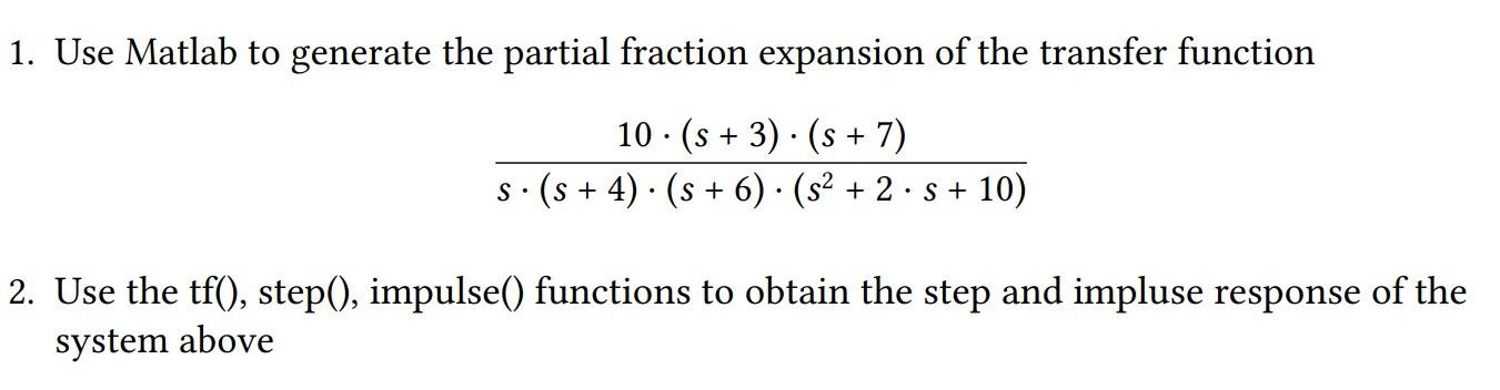 Solved Use Matlab to generate the partial fraction expansion | Chegg.com