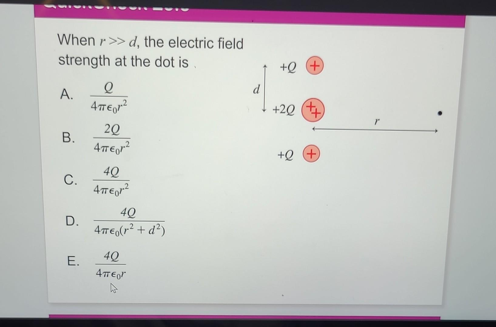Solved When r>>d, the electric field strength at the dot | Chegg.com
