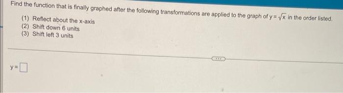Solved Find the function that is finally graphed after the | Chegg.com