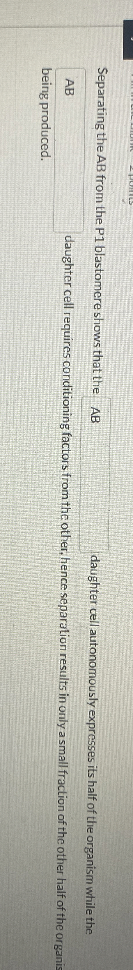 Solved Separating the AB from the P1 ﻿blastomere shows that | Chegg.com
