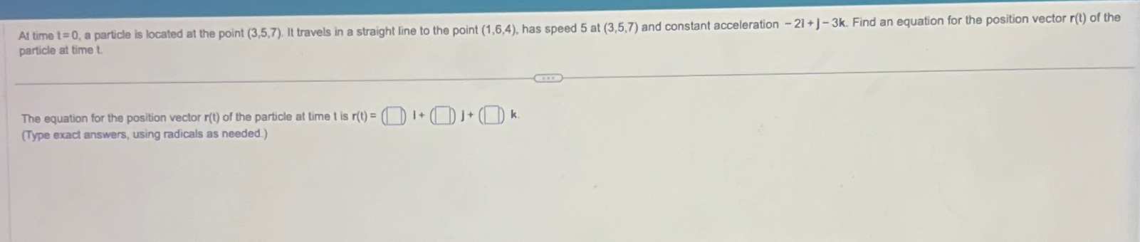 Solved Af time t=0, ﻿a particle is located at the point | Chegg.com