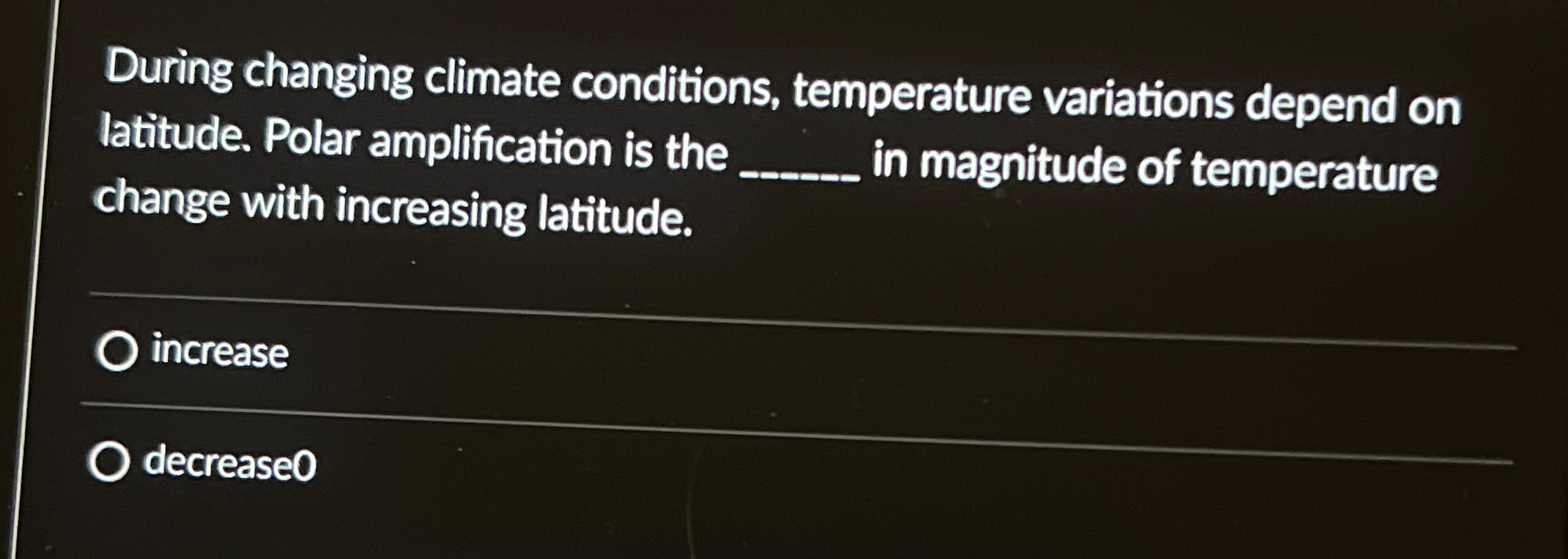 Solved During changing climate conditions, temperature | Chegg.com