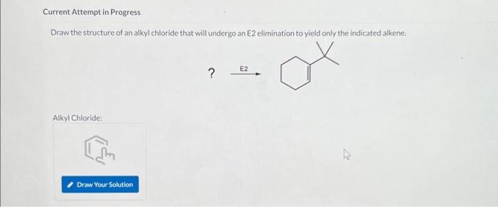 Draw the structure of an alkyl chloride that will | Chegg.com