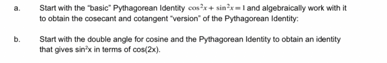 Solved a. ﻿Start with the "basic" Pythagorean Identity | Chegg.com