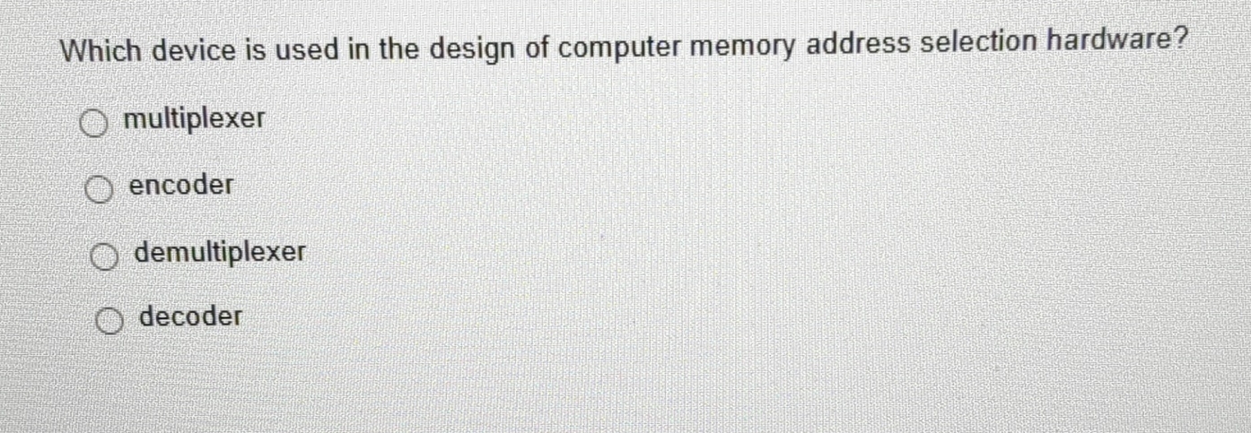 Solved Which device is used in the design of computer memory | Chegg.com