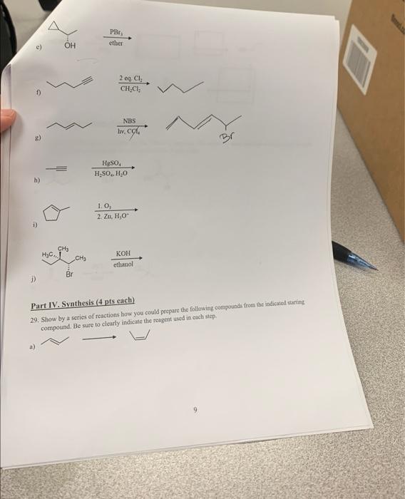 Solved e) f) g) h) i) j) Part IV. Synthesis (4 pts each) 29. | Chegg.com