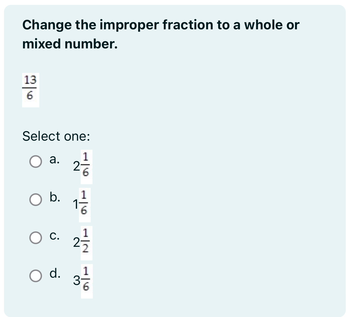 Solved Change the improper fraction to a whole or mixed | Chegg.com