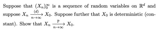 Solved Suppose that (Xn)0∞ is a sequence of random variables | Chegg.com