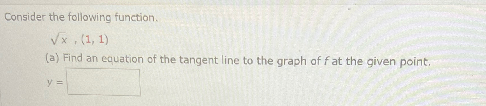 Solved Consider the following function.x2,(1,1)(a) ﻿Find an | Chegg.com