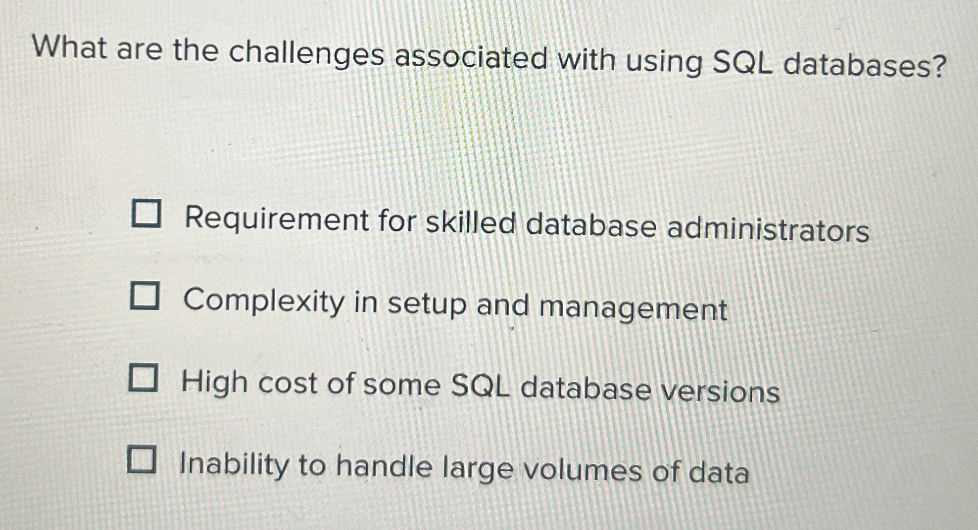 What are the challenges associated with using SQL | Chegg.com