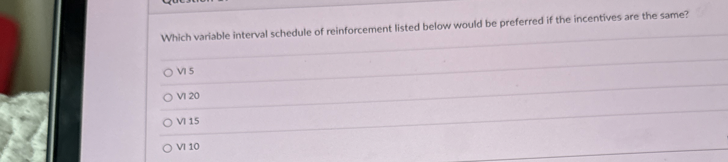 Which variable interval schedule of reinforcement | Chegg.com