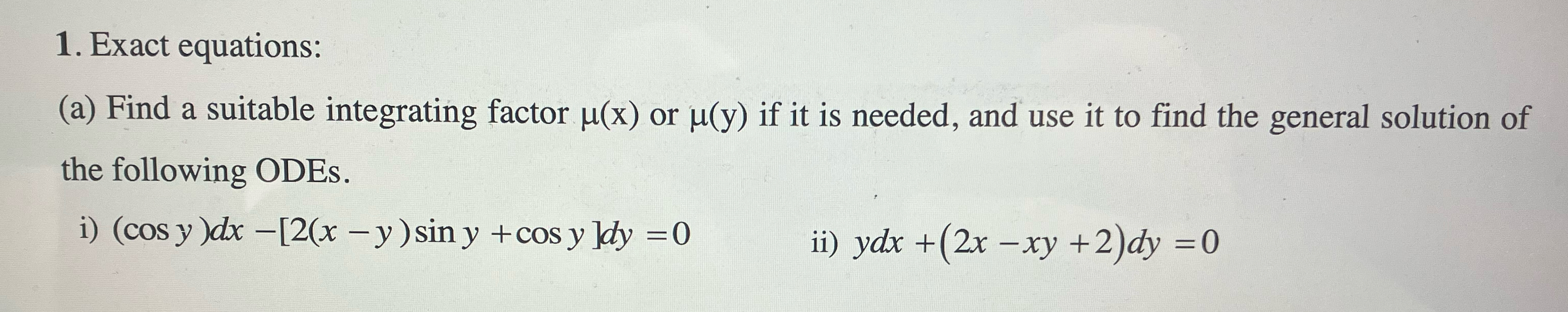 Exact equations:(a) ﻿Find a suitable integrating | Chegg.com