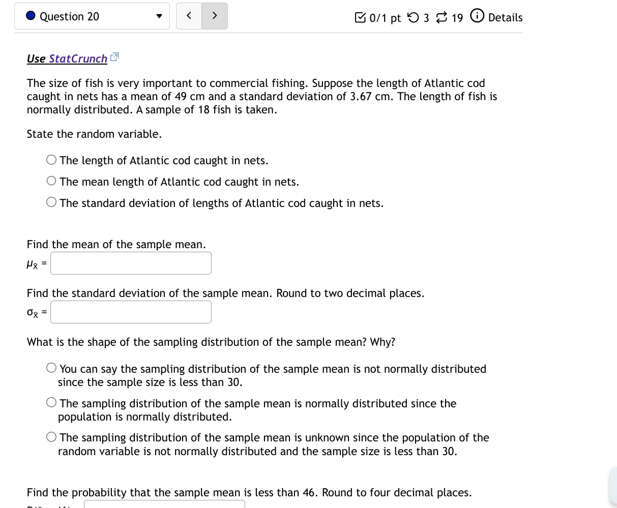 Solved Use StatCrunch What is the shape of the sampling | Chegg.com
