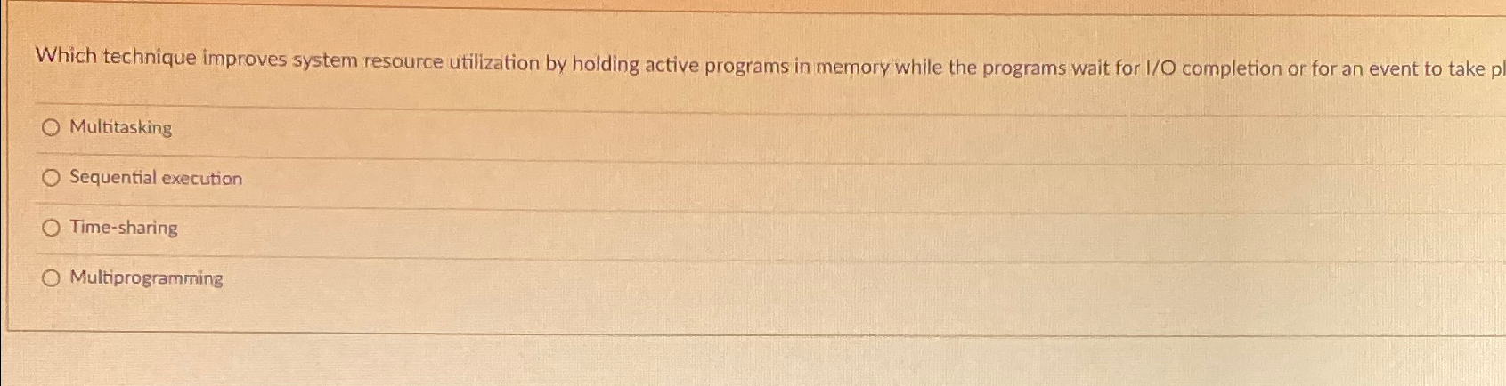 Solved Which technique improves system resource utilization | Chegg.com