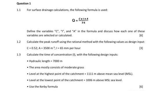 Solved 1.1 For surface drainage calculations, the following | Chegg.com