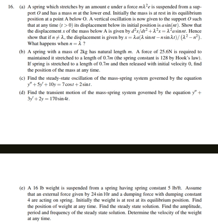 Solved (a) ﻿A spring which stretches by an amount e ﻿under a | Chegg.com