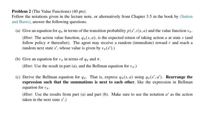 Solved Problem 2 (The Value Functions) (40 pts): Follow the | Chegg.com