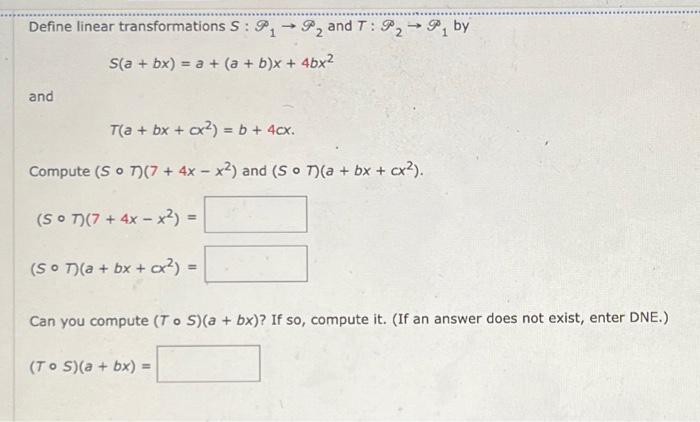 Solved Define linear transformations S:P1→P2 and T:P2→P1 by | Chegg.com