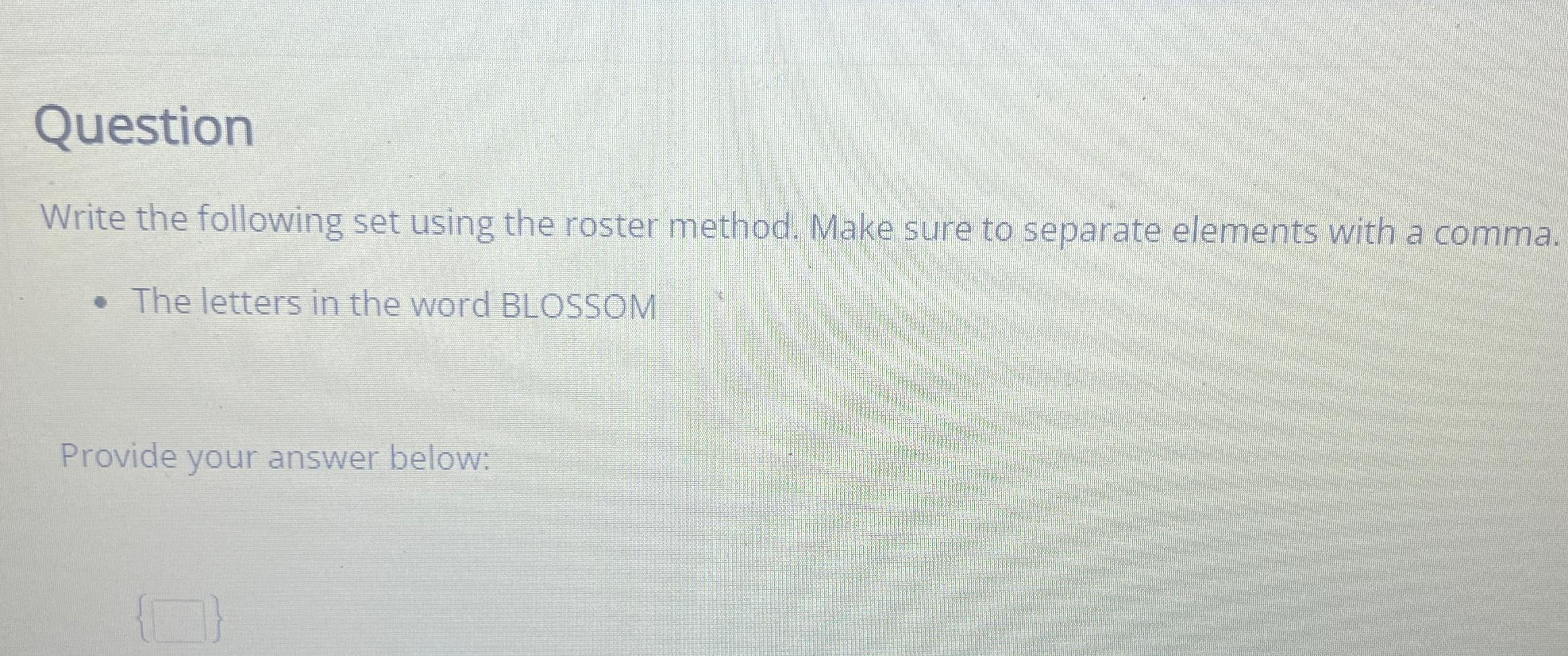 Solved QuestionWrite the following set using the roster | Chegg.com