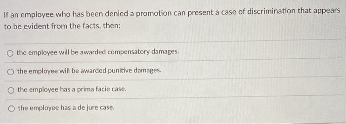 Solved If an employee who has been denied a promotion can | Chegg.com