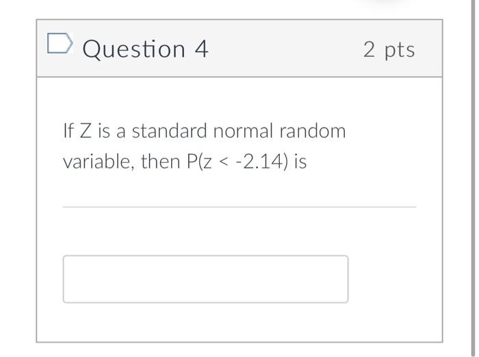 Solved If Z is a standard normal random variable, then | Chegg.com