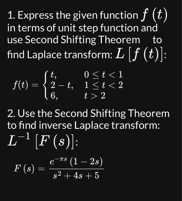 Solved 1. Express the given function f(t) in terms of unit | Chegg.com