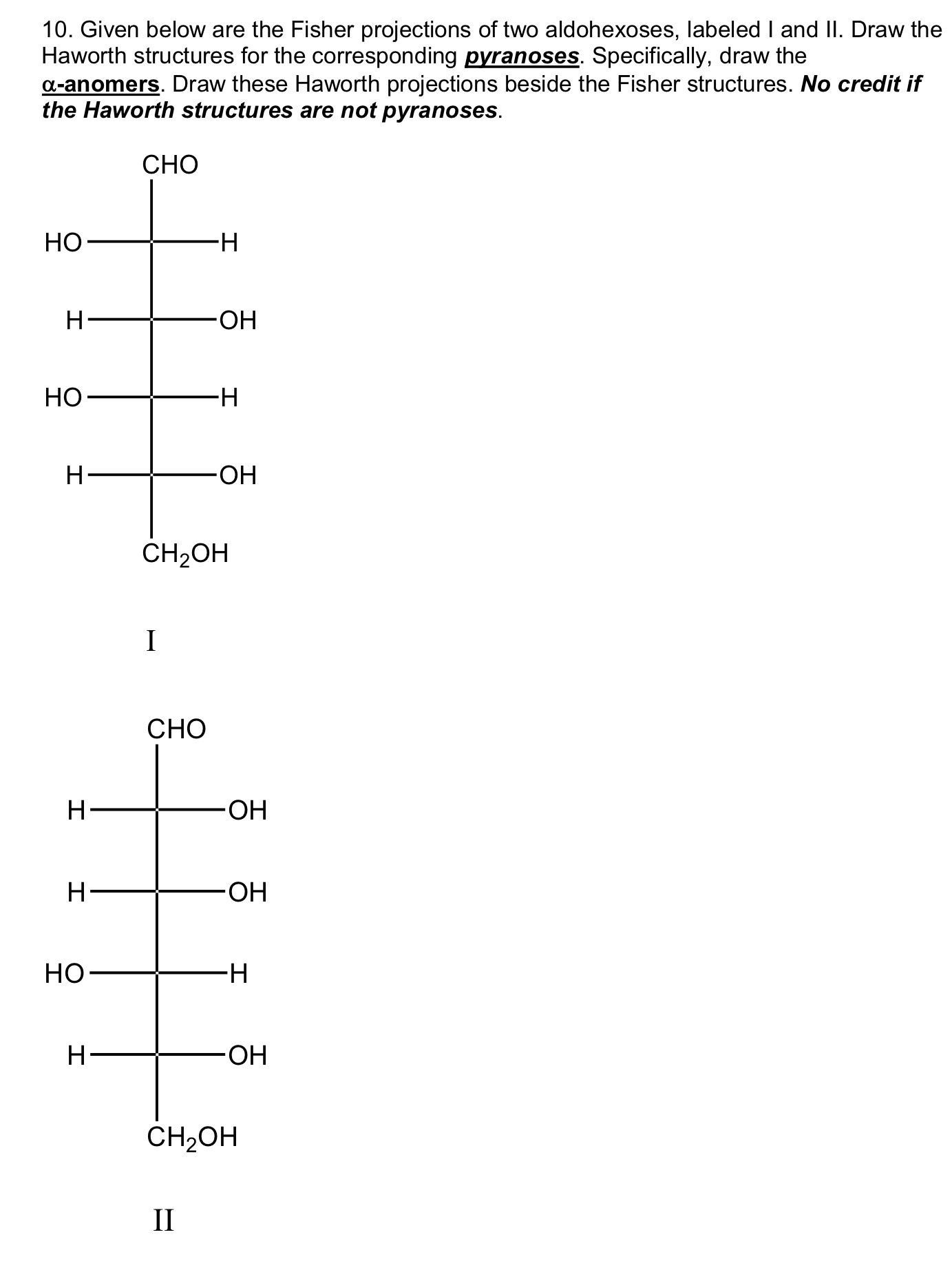 Solved Given below are the Fisher projections of two | Chegg.com