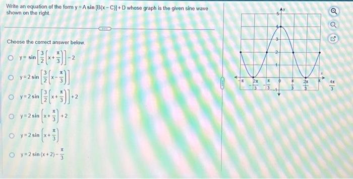 Solved Write an equation of the form y=Asin[B(x−C)]+D whose | Chegg.com
