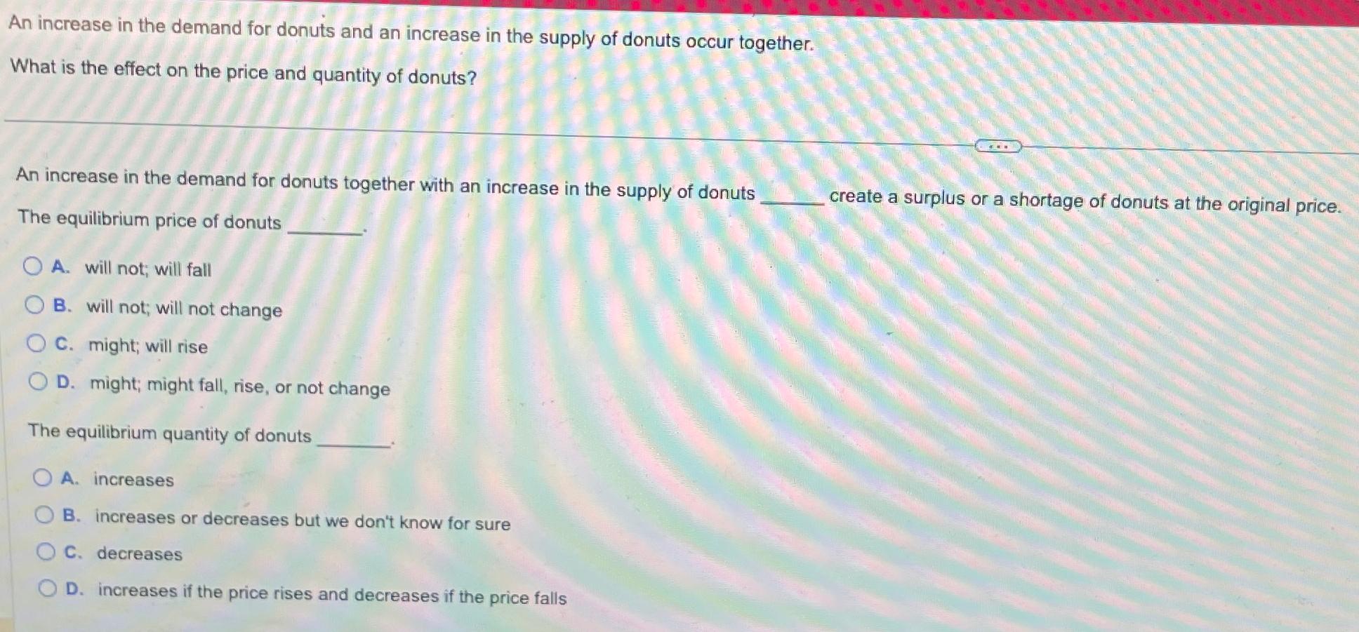 Solved An increase in the demand for donuts and an increase | Chegg.com